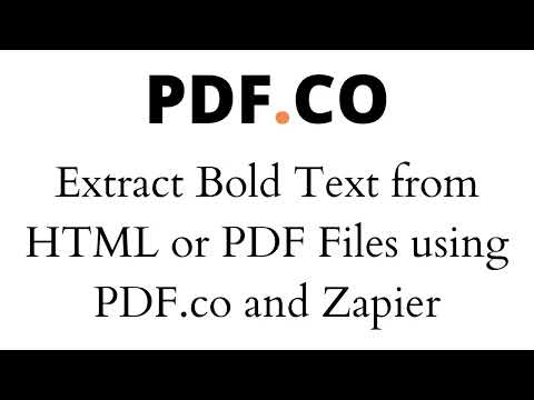 Extract Bold Text from HTML or PDF Files using PDF.co and Zapier