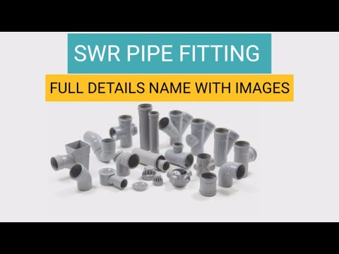 SWR PIPE FITTINGS | PVC PIPE FITTINGS NAME AND FULL DETAILS | DRAIN WATER PIPE FITTING NAME AND WORK
