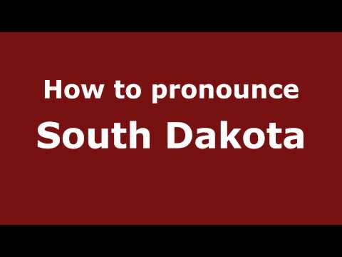 How to Pronounce South Dakota - PronounceNames.com