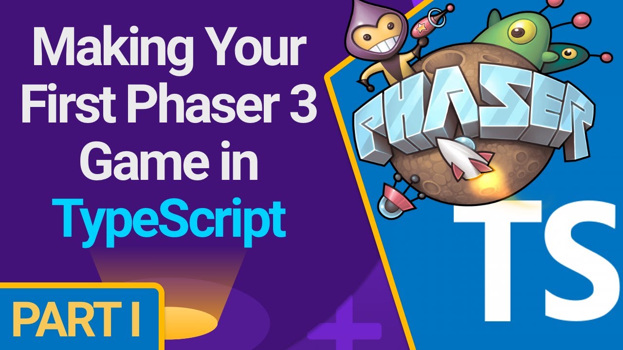 Making your First Phaser 3 Game in TypeScript  - Part 1