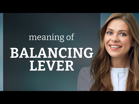 Balancing the Phrase: "Balancing Lever"
