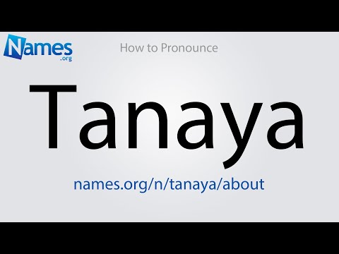 How to Pronounce Tanaya