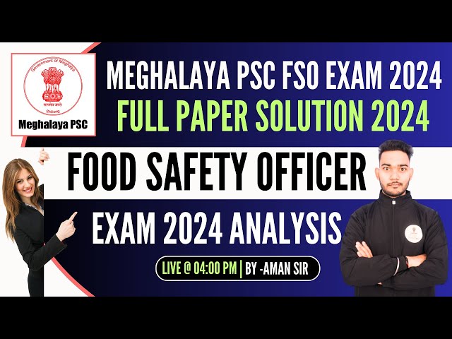 Meghalaya PSC FSO Exam Analysis 2024: Insights and Solutions | Galaxy