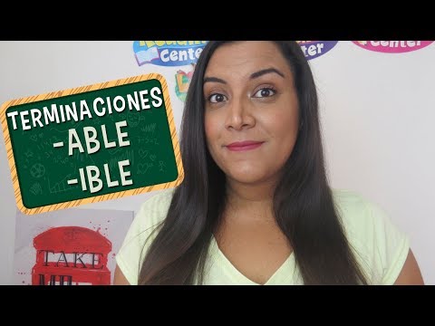 Aprende en Inglés: Sufijos o Terminaciones -able -ible.