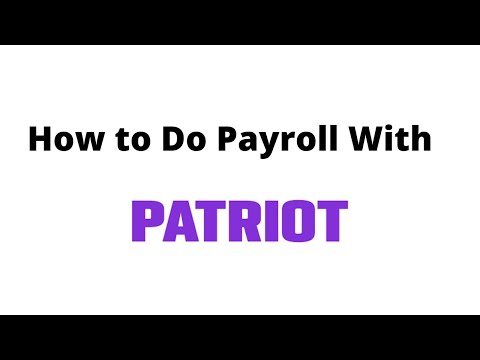 How to Do Payroll With Patriot