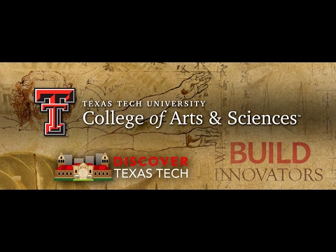Discover Texas Tech: College of Arts & Sciences