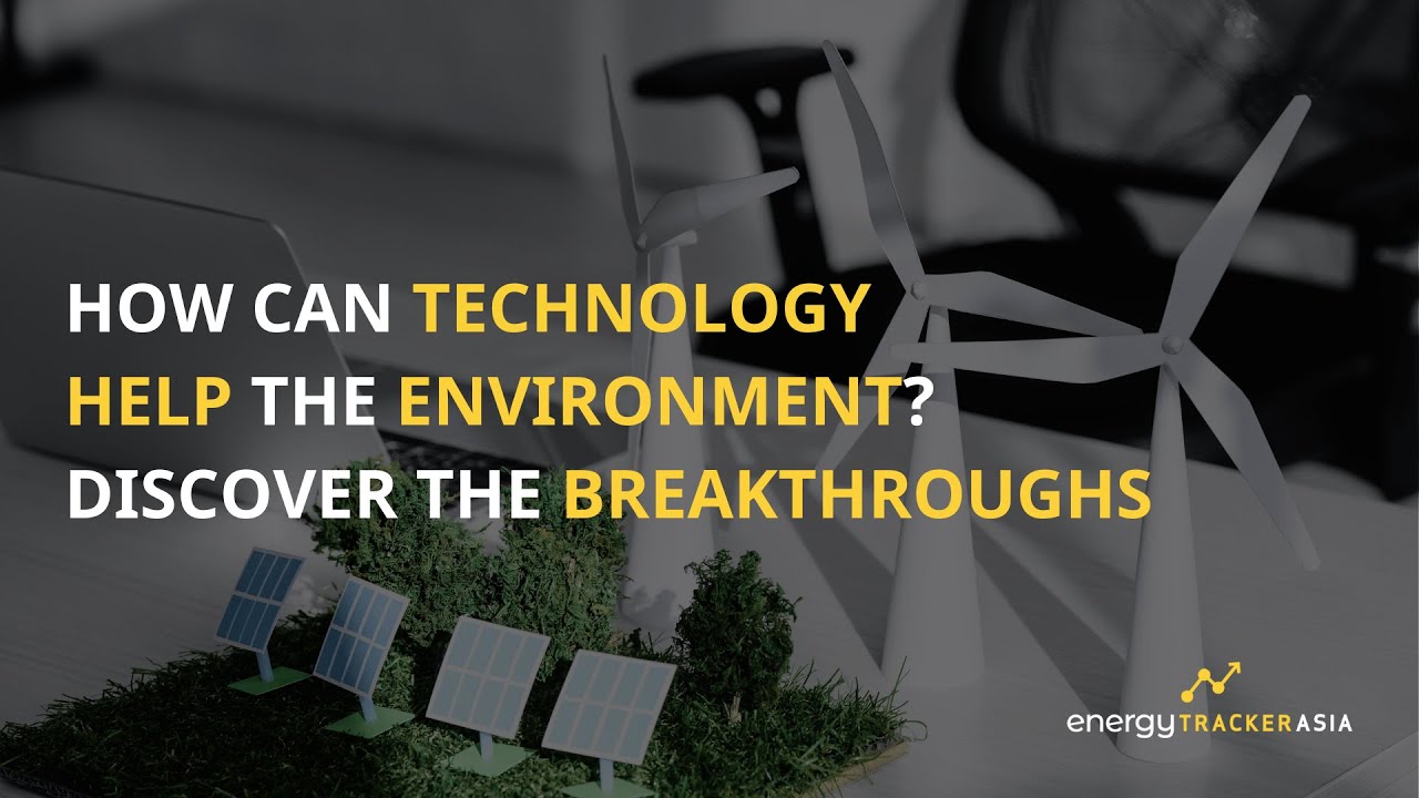 How Can Technology Help the Environment? Discover the Breakthroughs