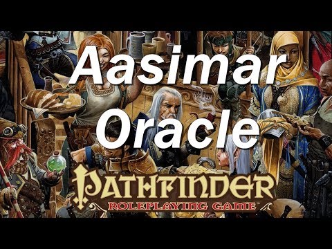 Pathfinder Roleplaying Game Character Creation Livestream: Aasimar Oracle