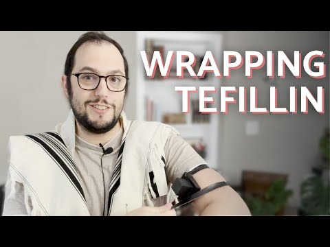 How to Wrap Tefillin (and Why It Matters to Me)
