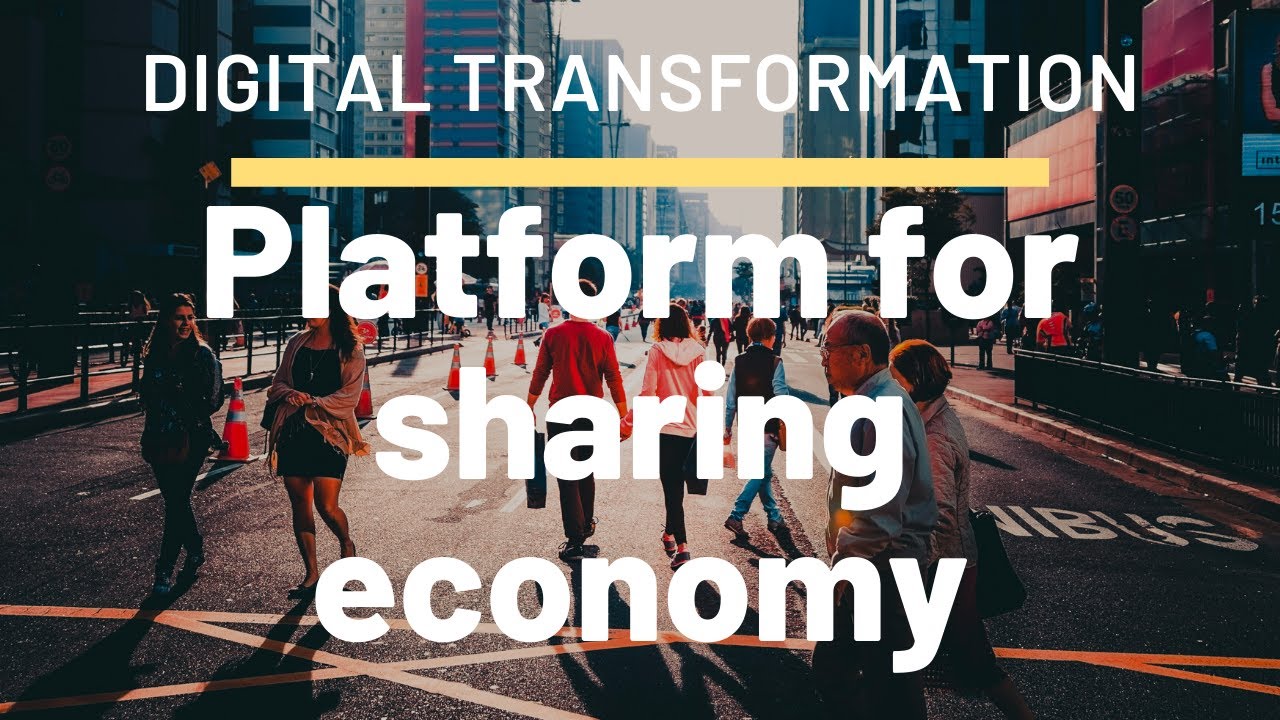 PLATFORM FOR SHARING ECONOMY (LAST VIDEO)