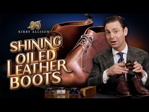 How to Shine Chromexcel and Oiled Leather Boots | Kirby Allison