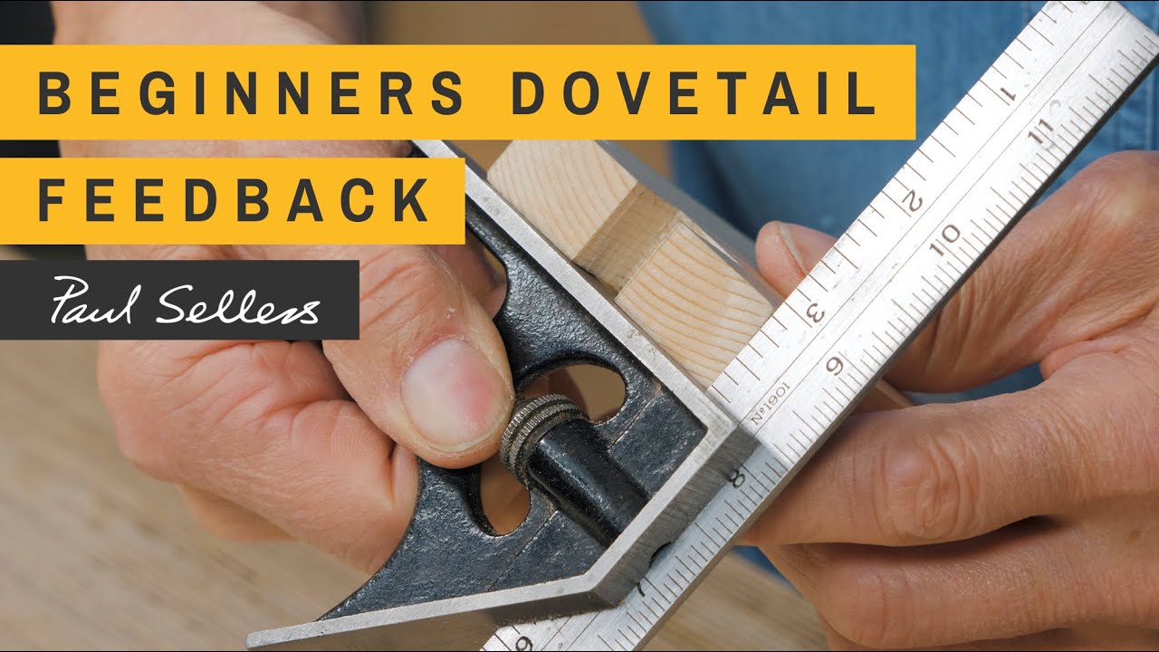 Beginners Dovetail Feedback (02) | Paul Sellers