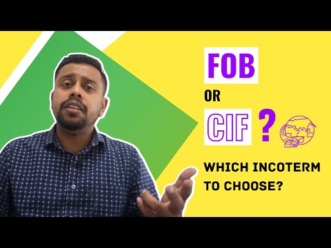 Which Incoterm to choose FOB or CIF? | Export Import Business