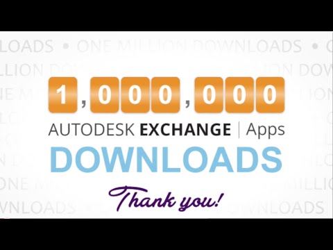 1 Million Downloads Autodesk Exchange Apps