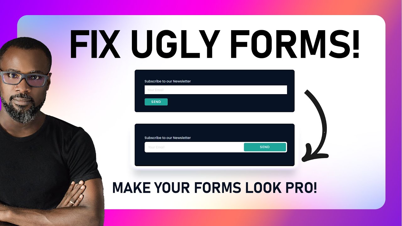 From Boring to Stunning! Easy CSS Form Styling