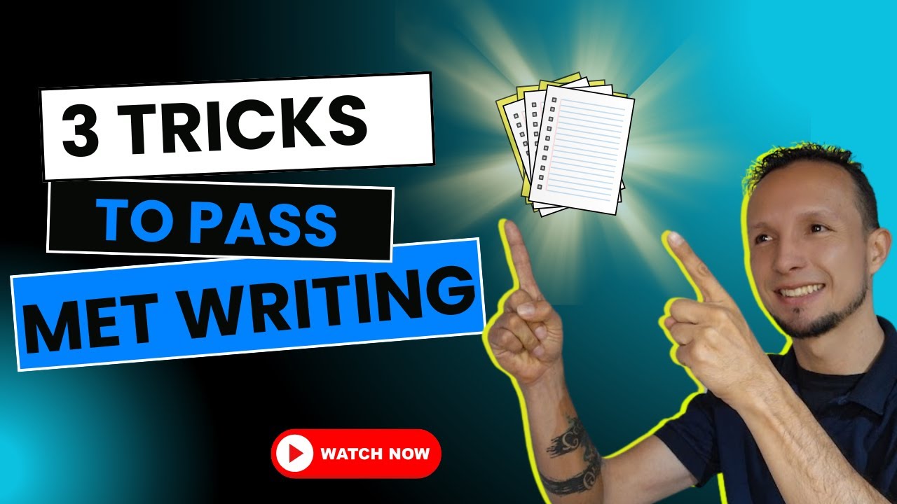 MET Writing Strategy - Write Less, Score Higher