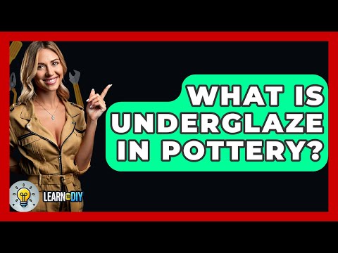 What Is Underglaze In Pottery? - LearnToDIY360.com