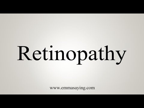 How To Say Retinopathy