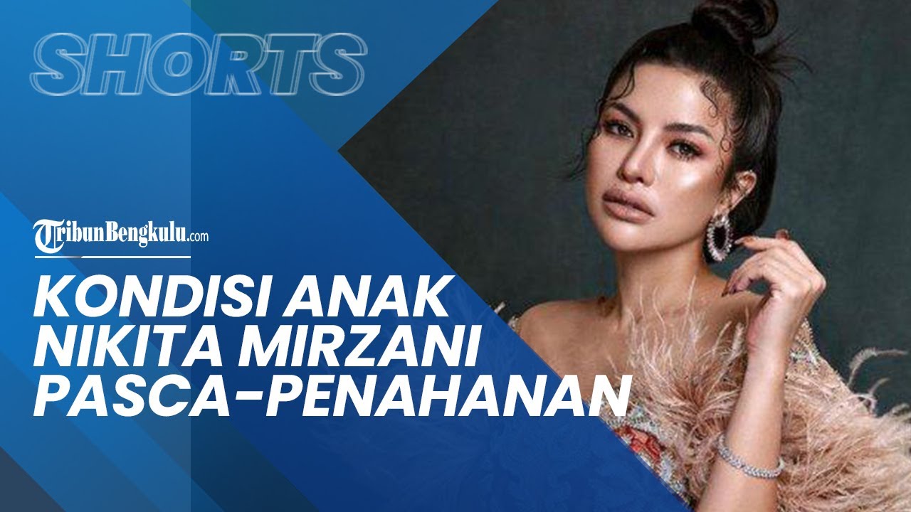 Manajer Nikita Mirzani Ungkap Kondisi Anak Nyai Pasca-penahanan Nikmir ...