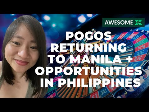 🔴 POGOs Returning to Manila + Opportunities in Philippines