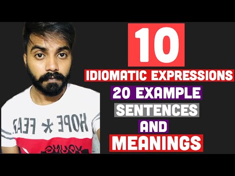 |10 ENGLISH IDIOMATIC EXPRESSIONS| 20 example sentences and meanings