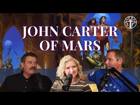 John Carter of Mars Book Club Discussion | The Legendarium Podcast #312