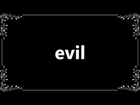 Evil - Definition and How To Pronounce