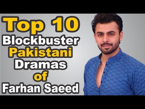 Top 10 Blockbuster Pakistani Dramas of Farhan Saeed || The House of Entertainment