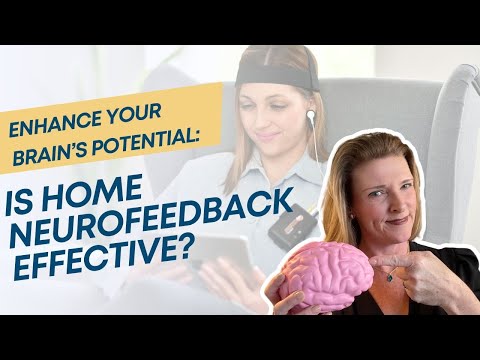 Enhance Your Brain’s Potential: Is Home Neurofeedback Effective?