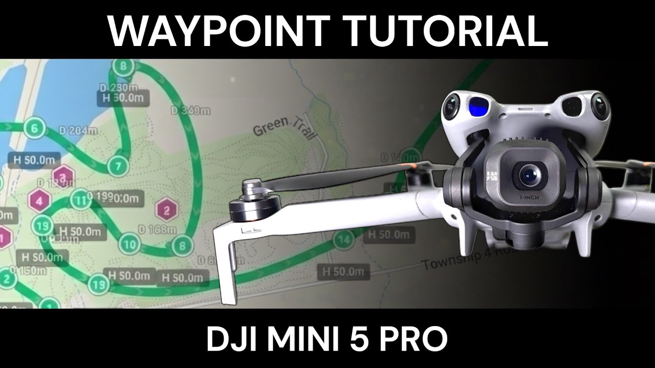 DJI Mini 5 Pro Waypoint Tutorial - How To Create A Waypoint Mission