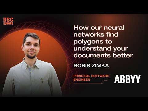 How our neural networks find polygons to understand your documents better|Boris Zimka |DSC Europe 23