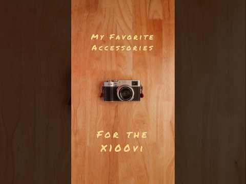 These Are My Favorite Accessories For The Fujifilm X100VI #fujifilm #x100vi