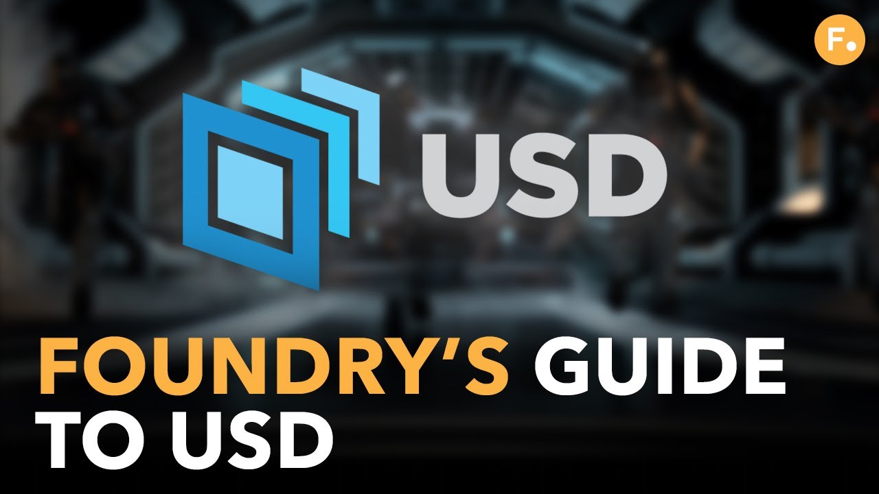 What is USD? - Foundry's Guide to Universal Scene Description