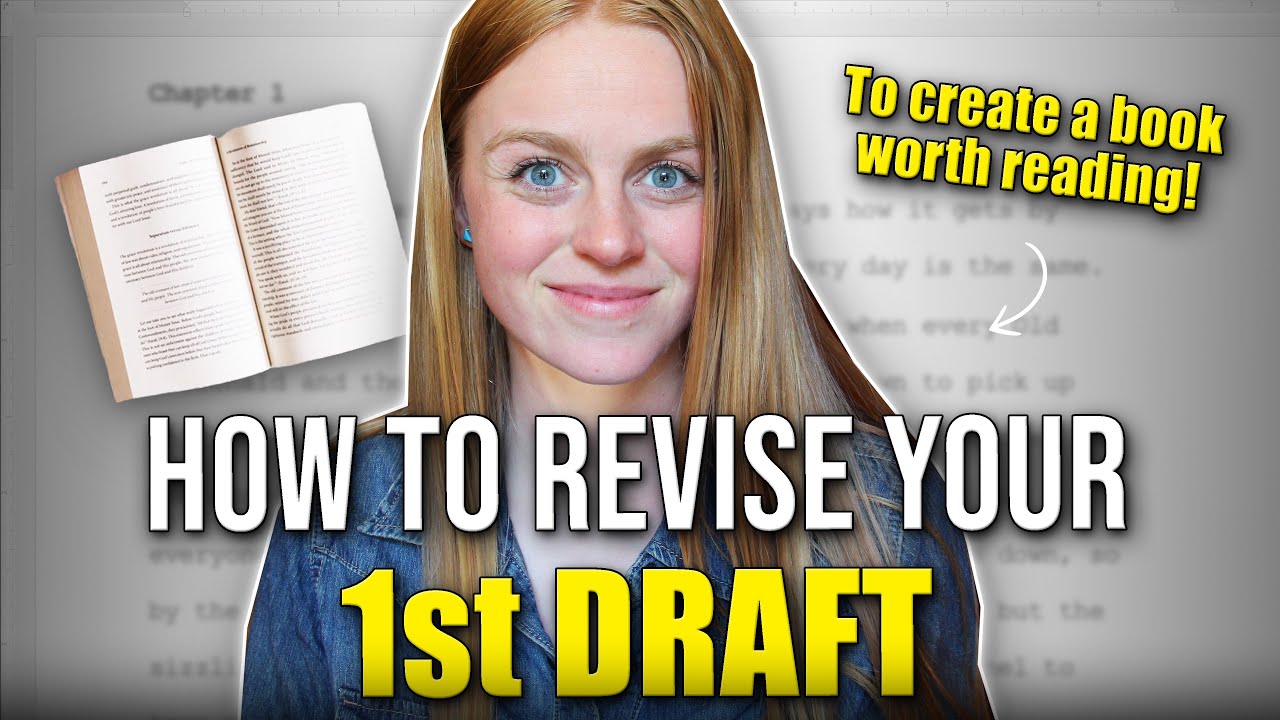 How to Edit Your First Draft into a Strong SECOND DRAFT (Updated: 2025)