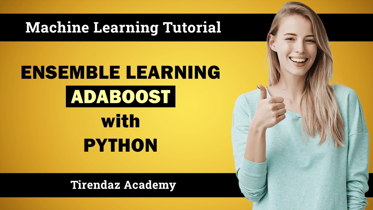ENSEMBLE LEARNING - ADABOOST with SCIKIT LEARN 🔥 Python Machine Learning Tutorial