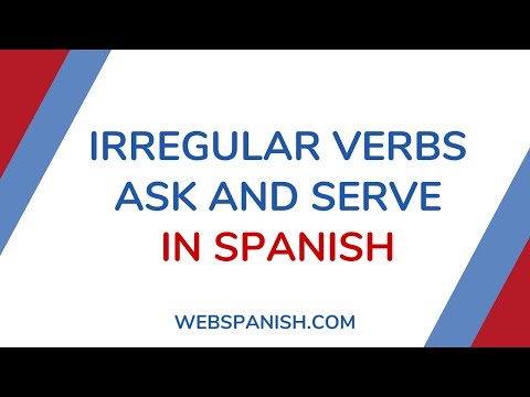 Spanish Lesson: Irregular verbs "pedir" and "servir