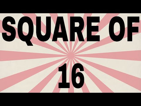 Square of 16