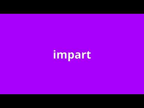 what is the meaning of impart