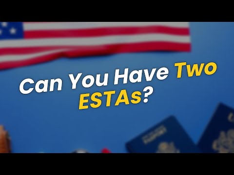 π« Can You Have Two ESTAs? Discover the Truth!
