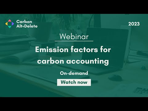 2023 Carbon Expert Series: Emission Factors for Carbon Accounting