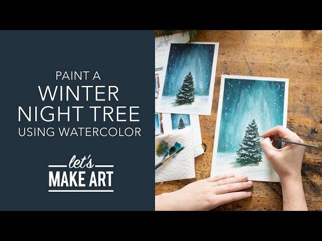 Winter Night Tree Watercolor Painting Project– Let's Make Art