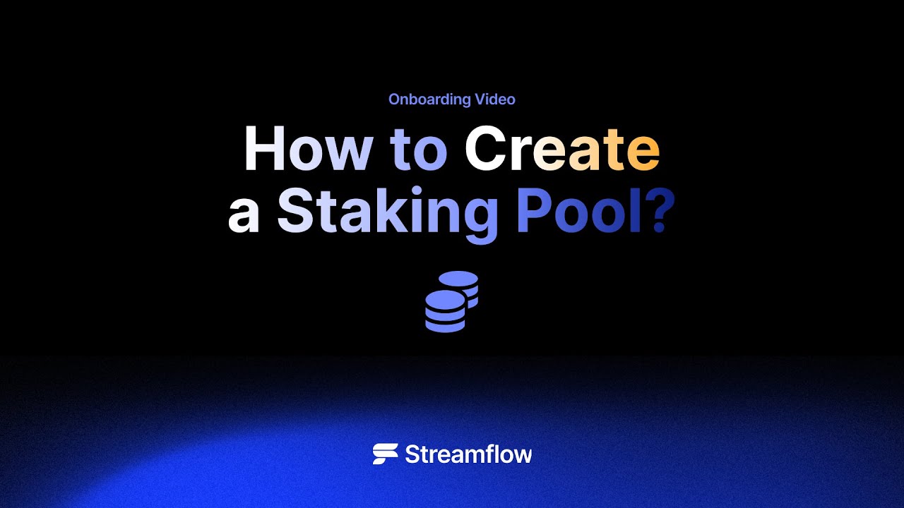 How to Create a Staking Pool using Streamflow?