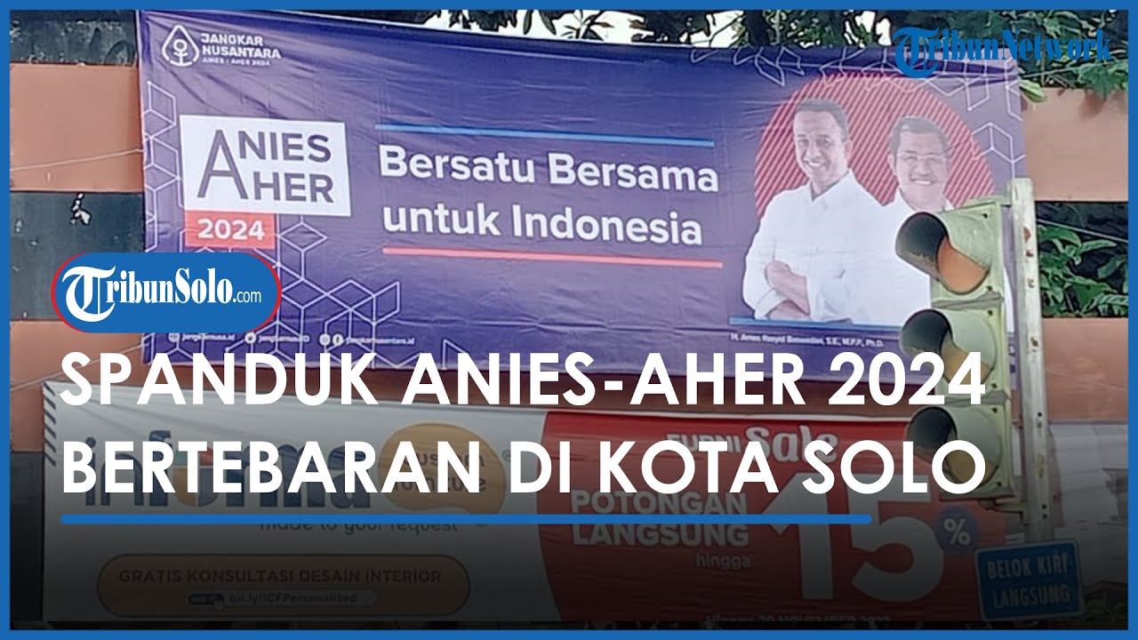 Spanduk Anies-Aher 2024 Bertebaran di 'Kandang Banteng', PKS Solo: Tak Tahu yang Memasang ...