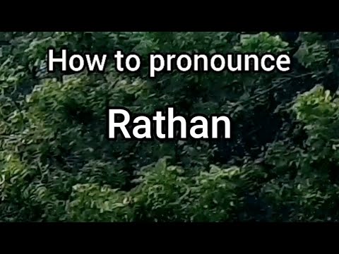 How to Pronounce Rathan