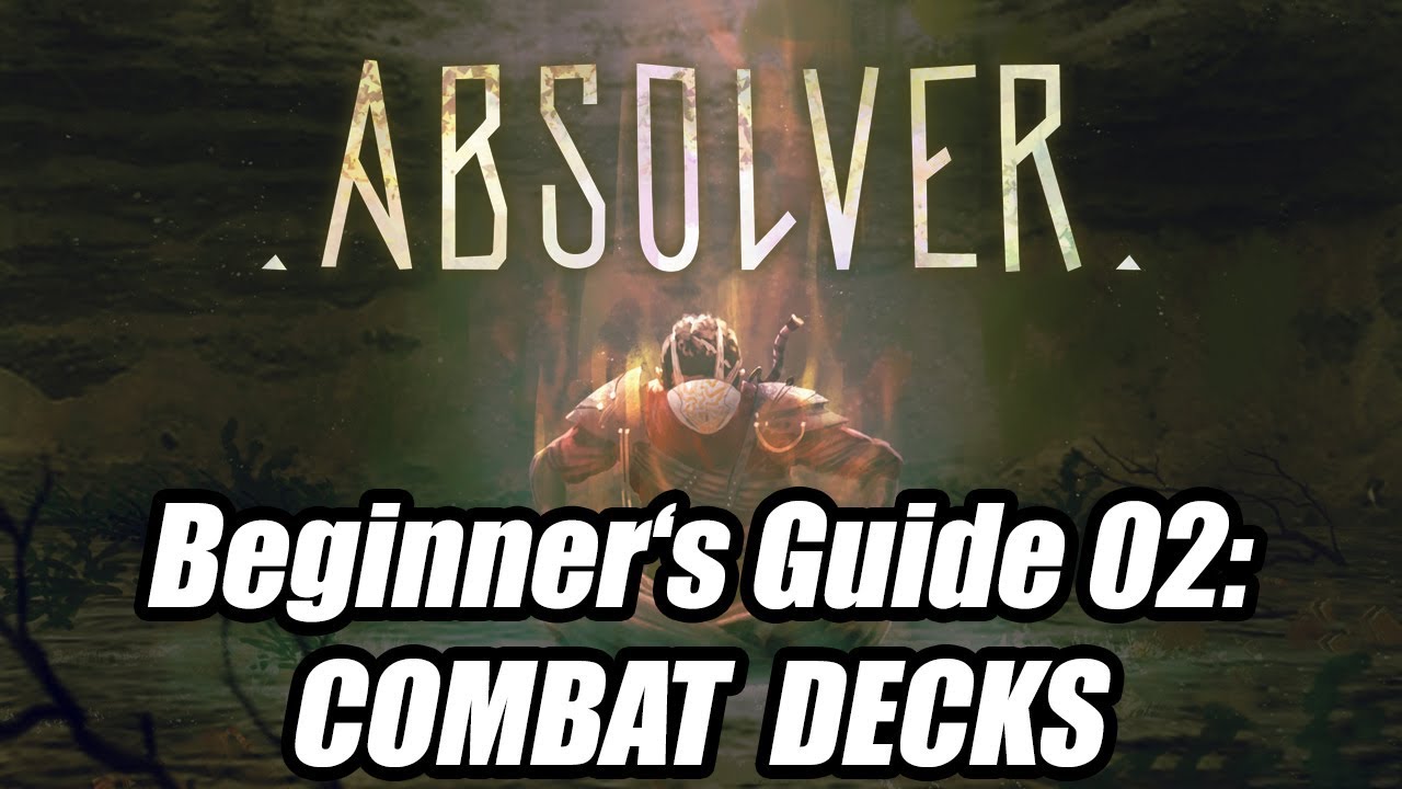 Absolver - Beginner's Guide 02: Combat Deck