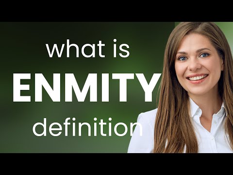 Enmity — ENMITY definition