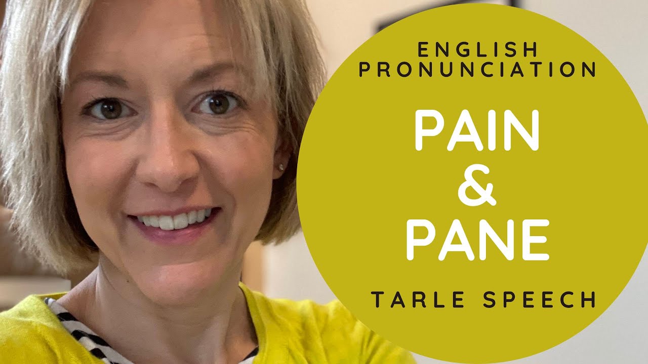Learn to Pronounce PAIN & PANE - American English Homophone Pronunciation Lesson #learnenglish