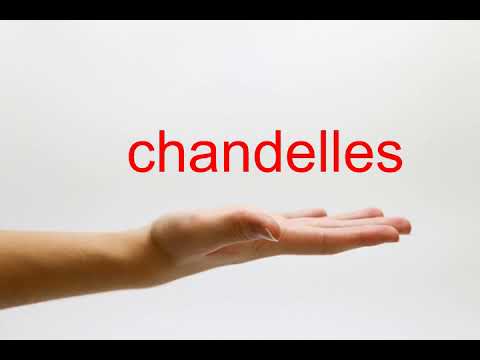 How to Pronounce chandelles - American English