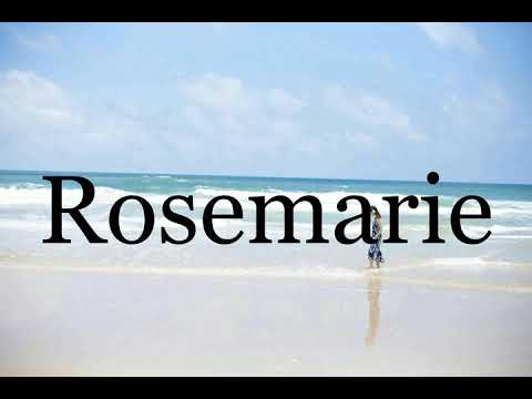 How To Pronounce Rosemarie🌈🌈🌈🌈🌈🌈Pronunciation Of Rosemarie