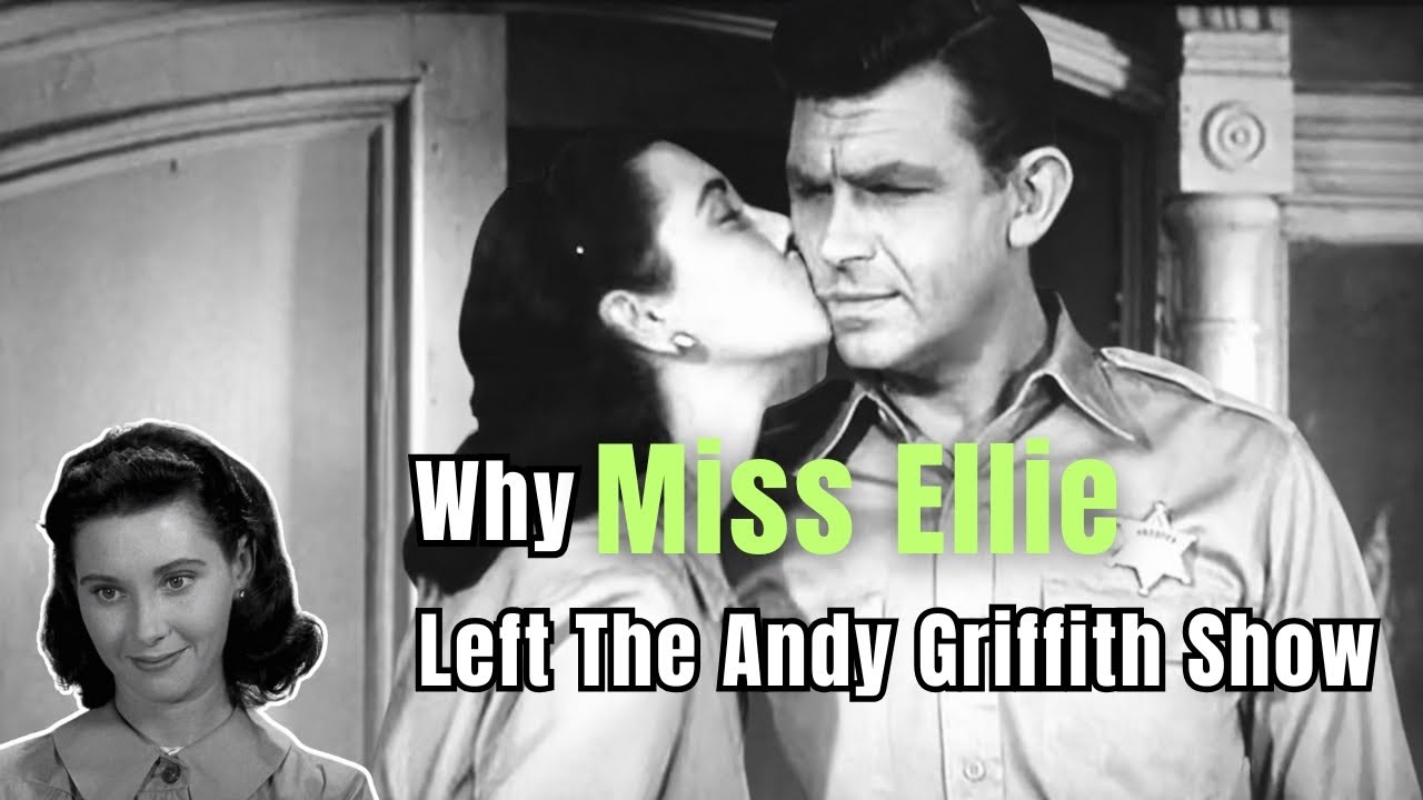 Why Miss Ellie Left The Andy Griffith Show
